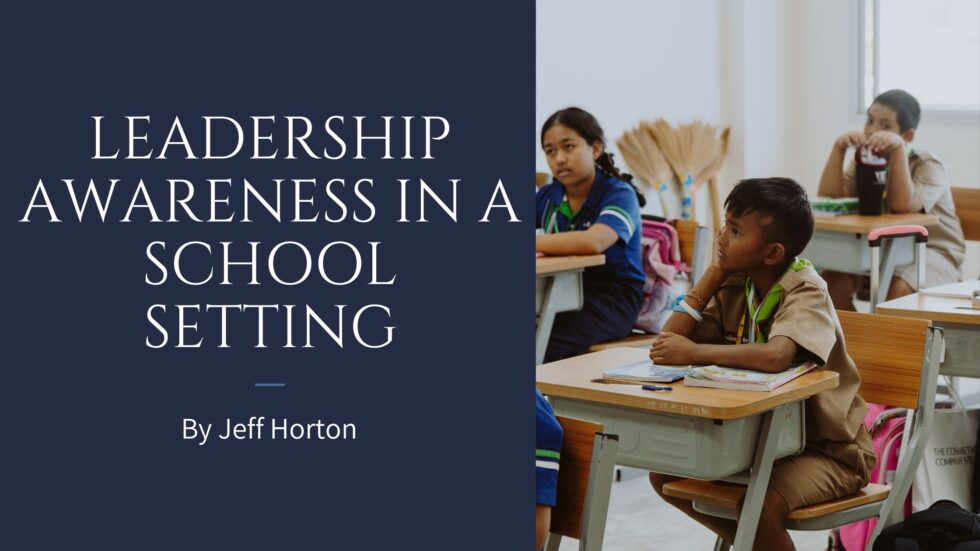 Leadership Awareness in a School Setting | Jeff Horton | Equity ...